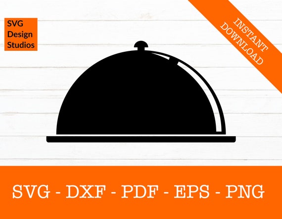 Plate Cover Svg Cloche Svg Kitchen Svg Chef Svg SVG Cut | Etsy