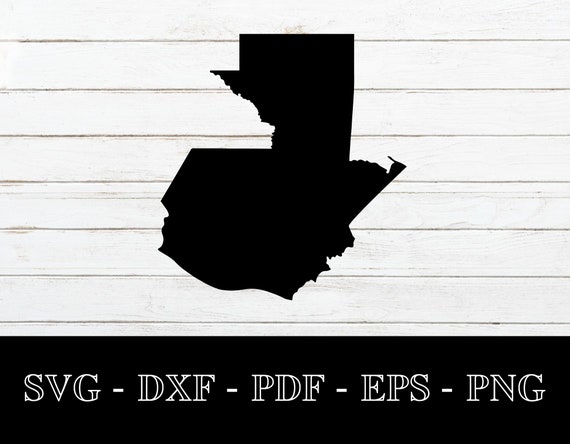 Guatemala Map Shape SVG Cut File PNG DXF Cricut Vector | Etsy