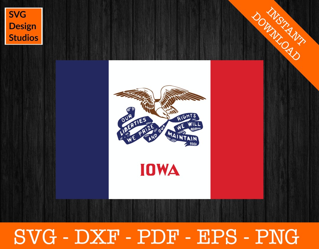 Iowa Svg, Iowa State Flag Svg, Clipart SVG - Cut File - PNG - DXF ...