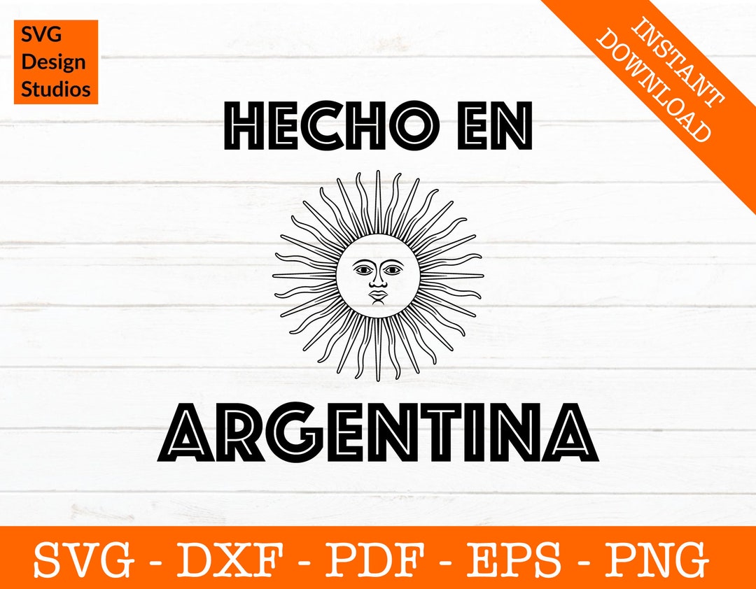 Hecho En Argentina Svg, Argentine Sun, Sol De Mayo, Argentina Flag Cut ...