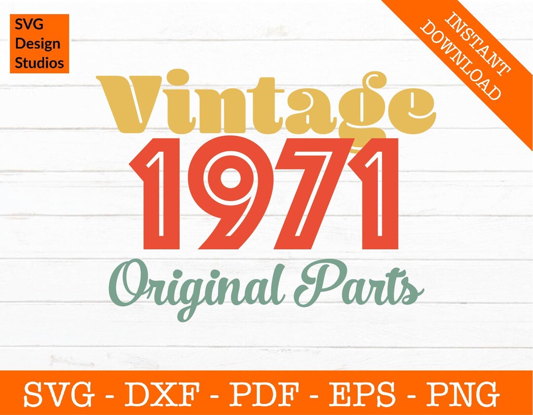 Vintage 1971 Original Parts Birthday Svg, Born in 1971 Svg, Groovy Svg ...