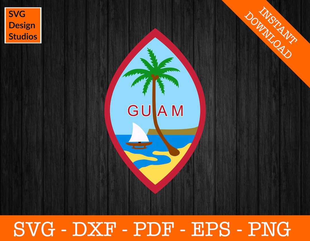 Guam Svg, Guam Seal, Badge, Coat of Arms, Emblem, Flag SVG Cut File ...