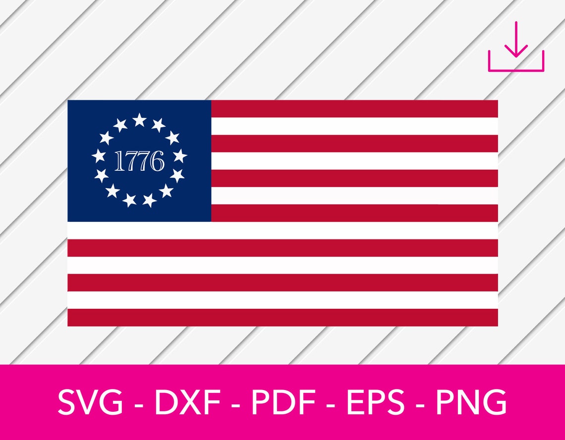 1776 US Flag Svg Colonial Flag Svg Betsy Ross Flag Svg Cut - Etsy