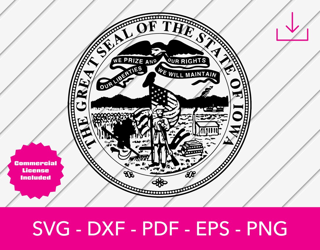 Iowa Svg, Iowa State Seal Svg, Iowa State Flag Svg, Badge - Cut File ...