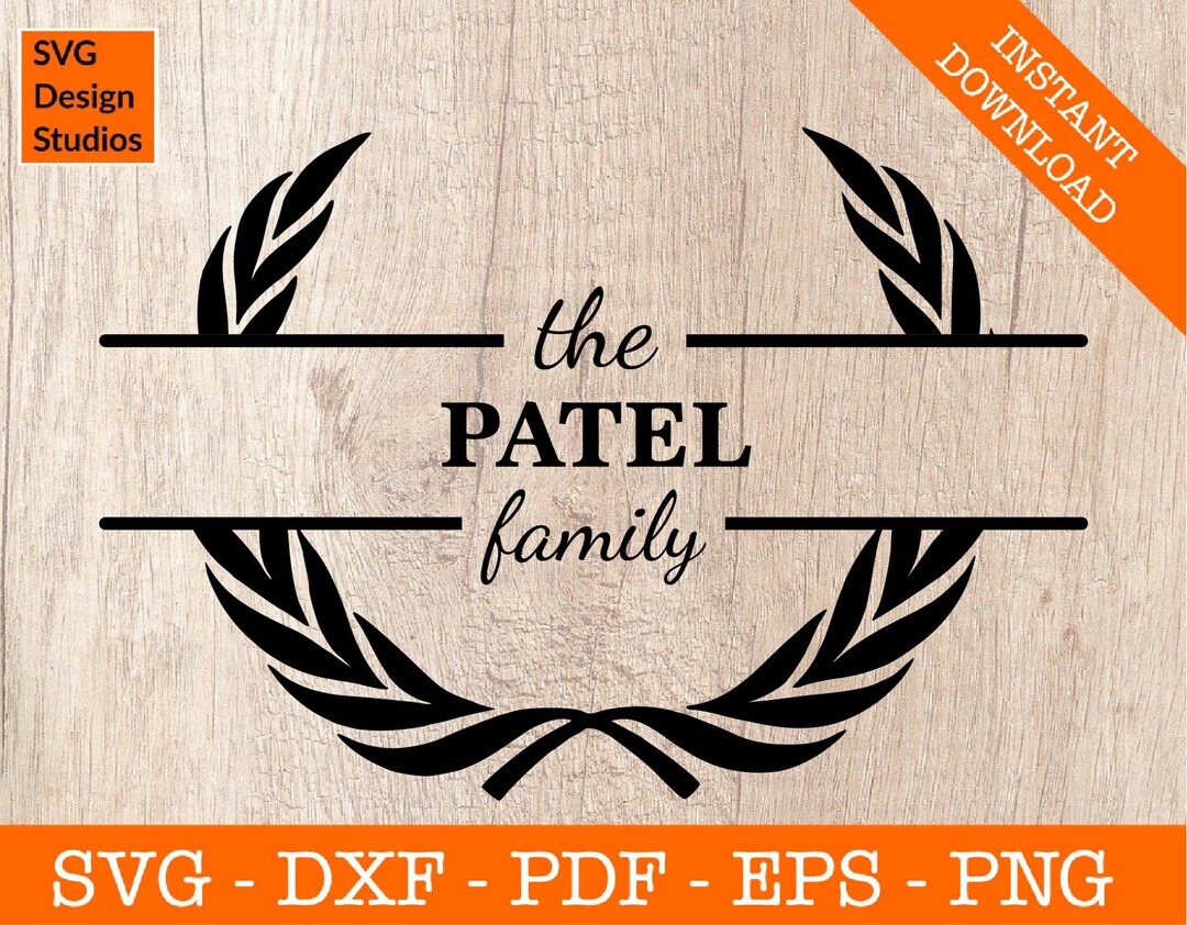Patel Family Svg, Welcome Svg, Farmhouse Svg, Genealogy Svg, Family ...