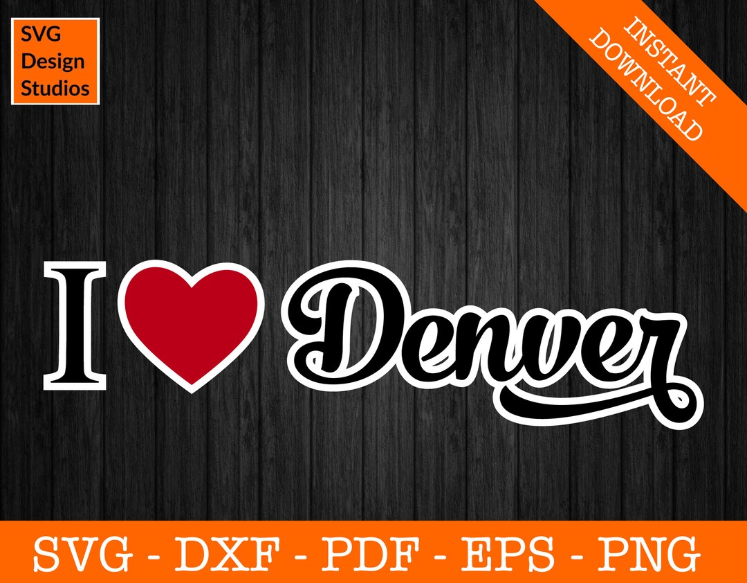 I Love Denver Svg, Retro Denver Svg, Denver, Colorado Silhouette Cut ...