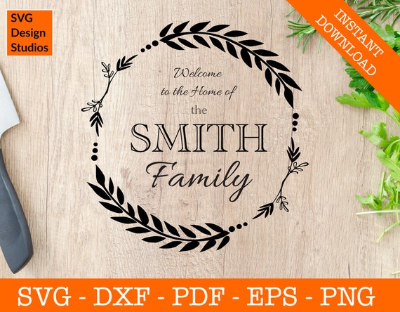 Home of the Smith Family Svg Welcome Svg Farmhouse Svg - Etsy Norway