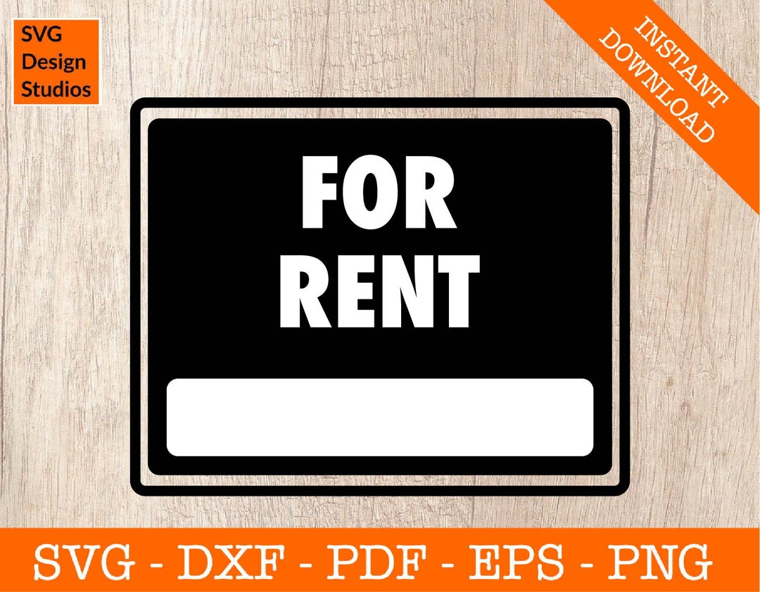 For Rent Sign Svg, Rental Svg, Real Estate Svg, Silhouette Cut File ...