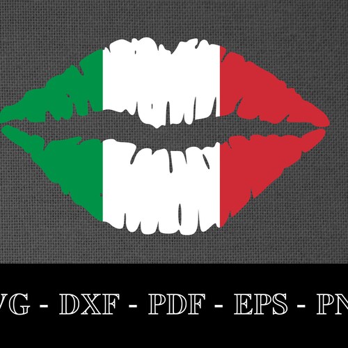 Italy Svg Kiss Me Svg Italy Italian Flag Womans Girls Lips - Etsy