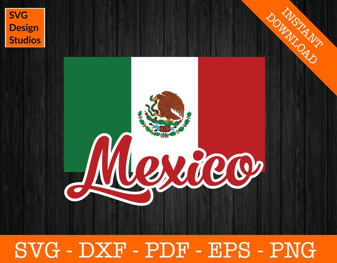 Mexico Svg, Mexico Flag Svg, Mexican Svg, Mexican Svg, Mexico Flag ...