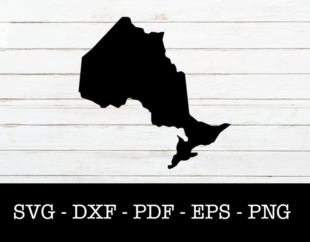 Ontario, Canada Map Shape SVG Cut File - PNG - DXF - Cricut - Vector ...