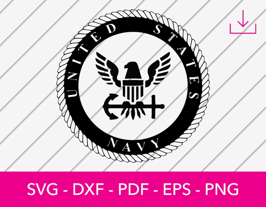 Navy Svg, US Navy Logo Svg, Navy Badge Svg, Silhouette Cut File PNG DXF ...