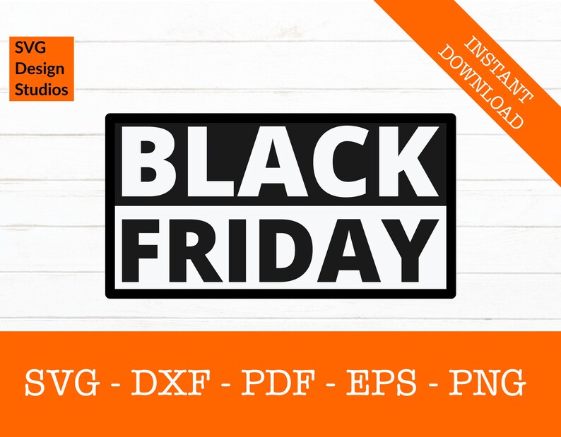 Black Friday Sign Svg Cut File PNG DXF Cricut Decal | Etsy
