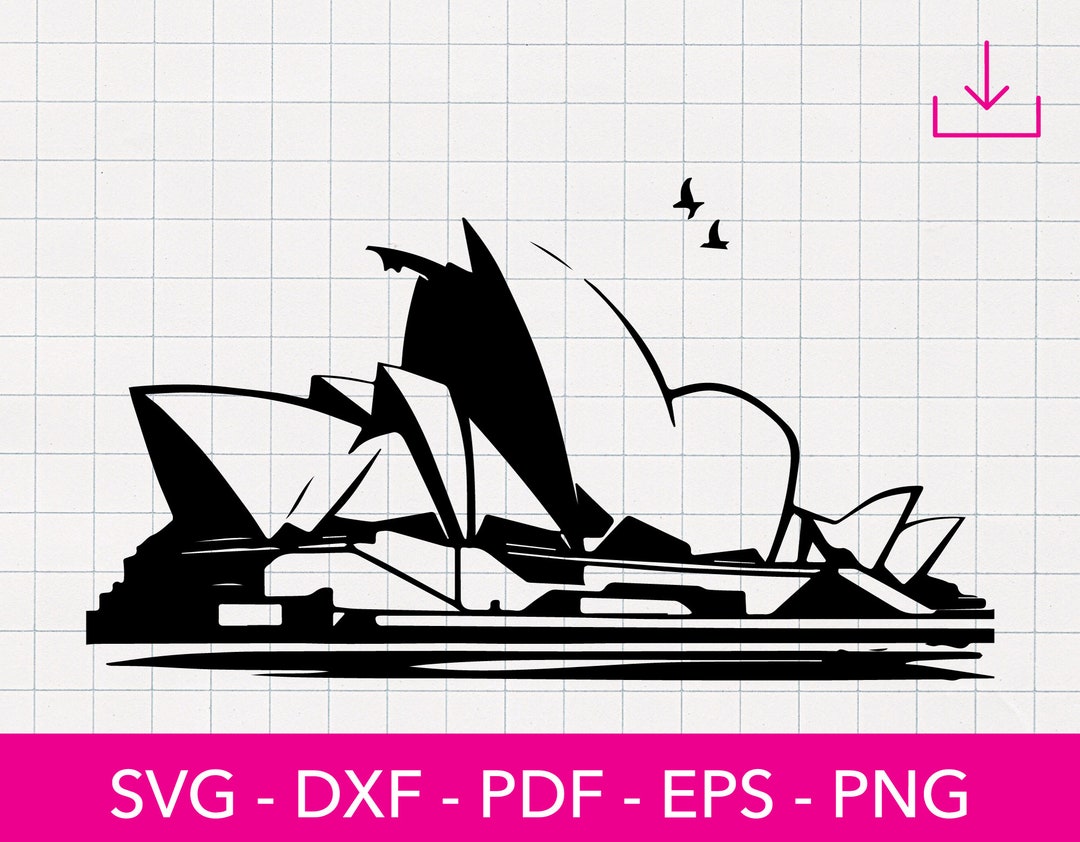 Illustrated Sydney Opera House Vector Art: SVG, PNG, DXF Cut Files for ...