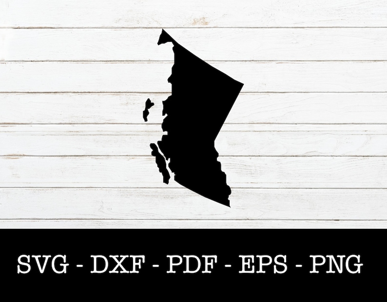 British Columbia Canada Map Shape SVG Cut File PNG DXF - Etsy