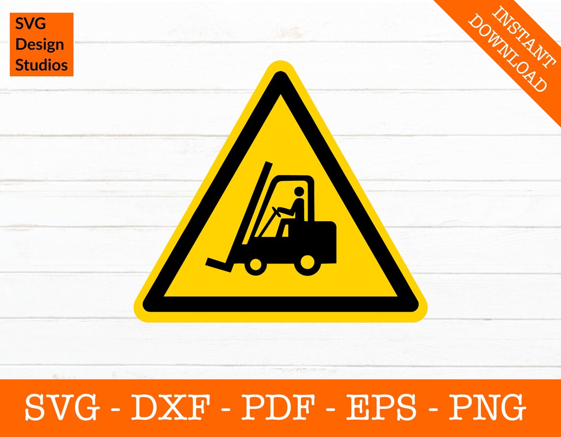 Forklift Sign Svg Fork Lift Cut File Svg Pdf Png Dxf Eps - Etsy