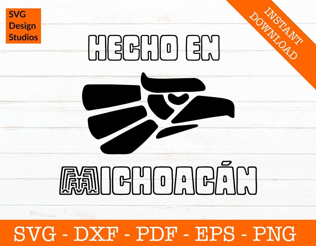 Hecho En Michoacán Svg, Mexican Svg, Mexico Svg, Mexico Flag Clipart ...