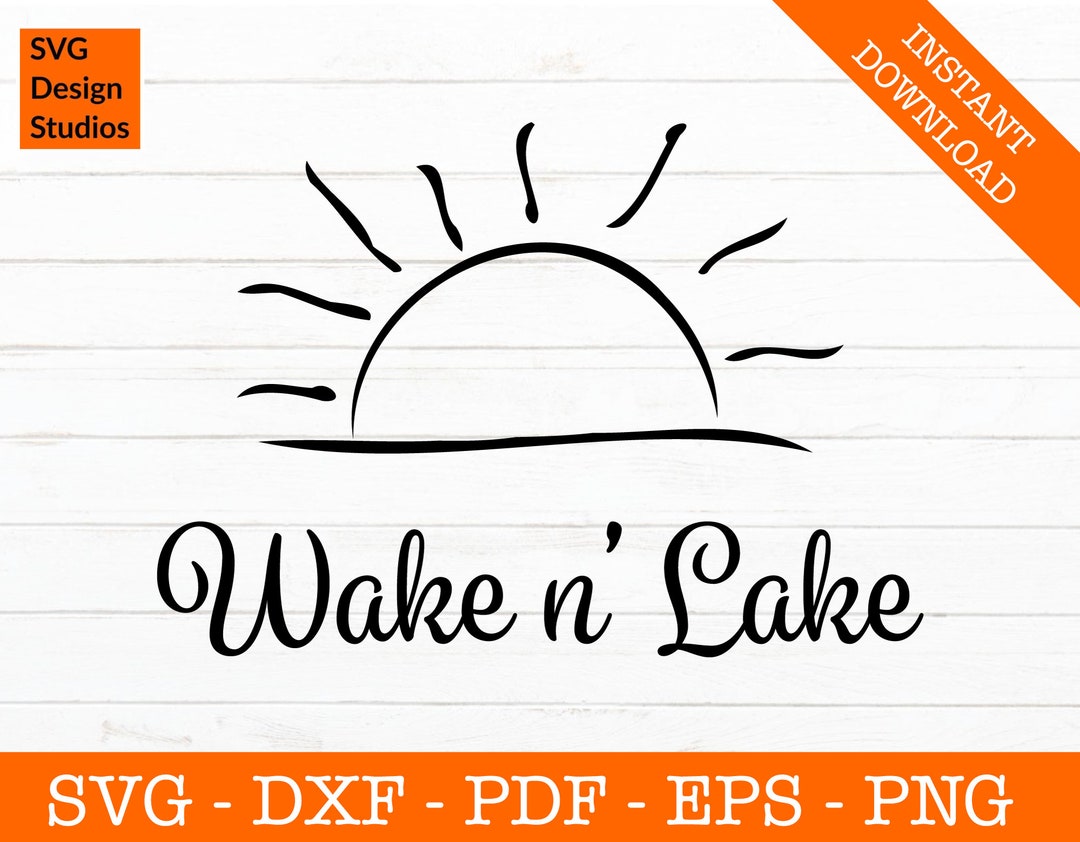 Wake N' Lake Svg, Vacation Svg, Lake Life Svg, Lake Svg, Silhouette SVG ...