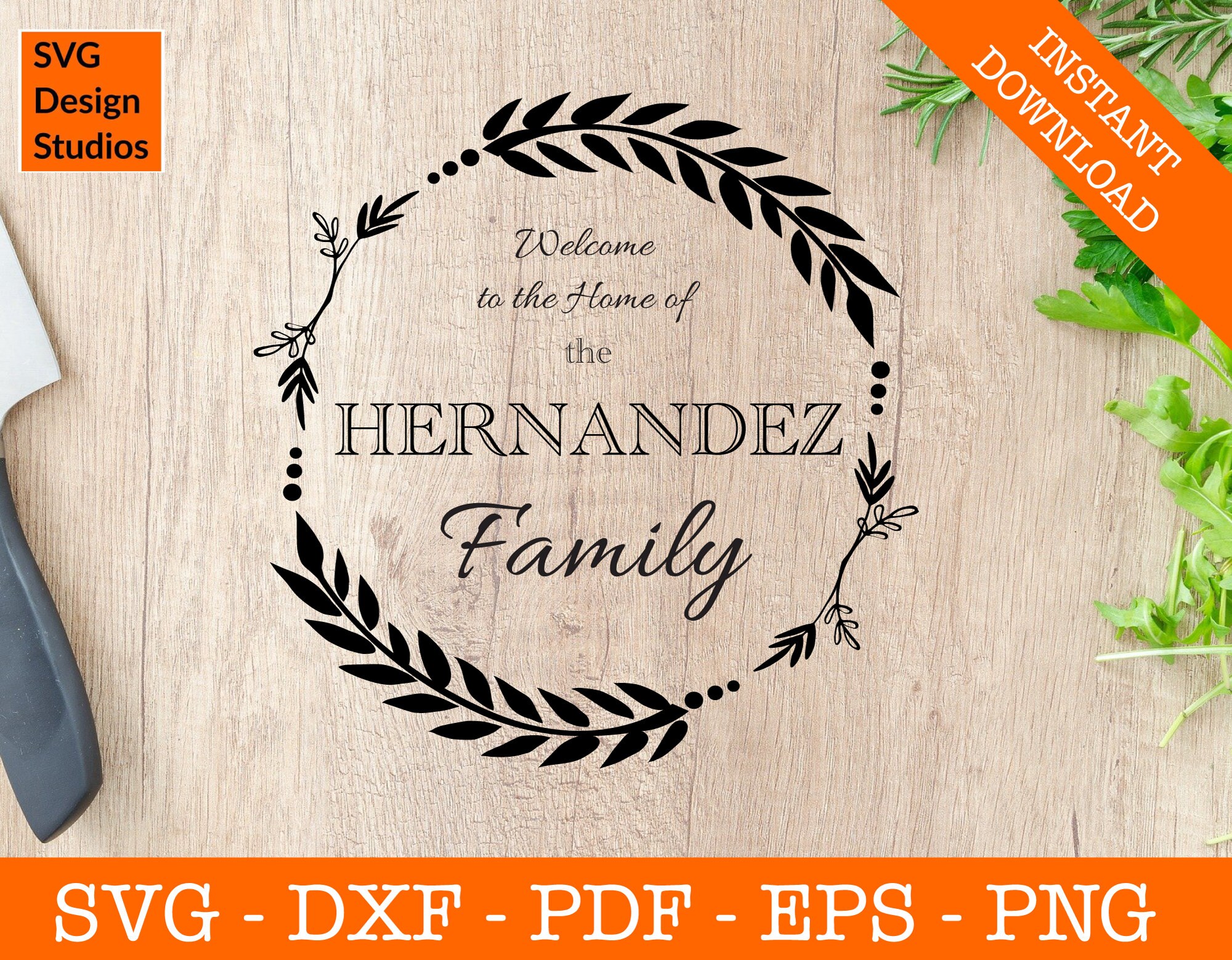 Home of the Hernandez Family Svg, Welcome Svg, Farmhouse Svg, Kitchen ...