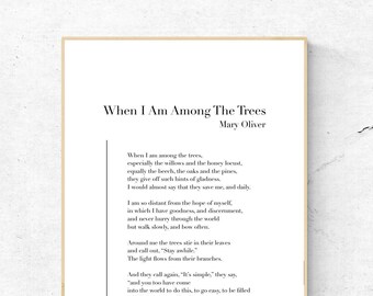 Mary Oliver Poem, When I Am Among the Trees, American Poetry, Mary ...