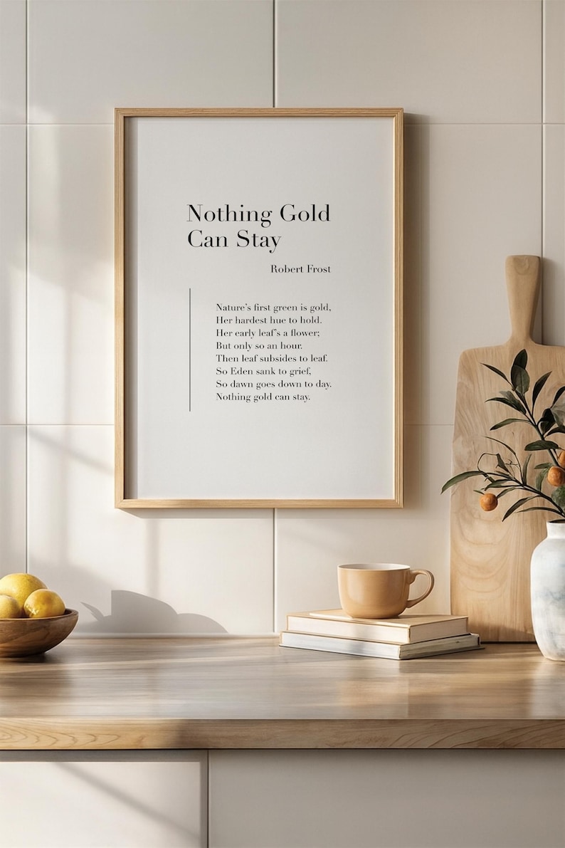 Nothing Gold Can Stay by Robert Frost - Poetry Printable Poster ...