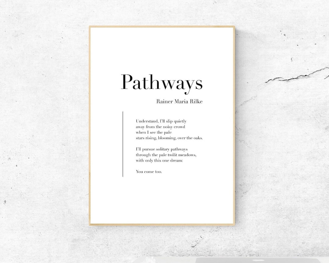 Pathways by Rainer Maria Rilke - Wedding Poetry Art Print, Ceremony ...