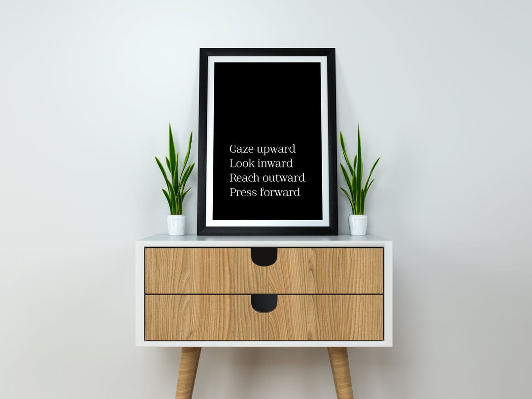 Gaze Upward. Look Inward. Reach Outward. Press Forward Printable ...