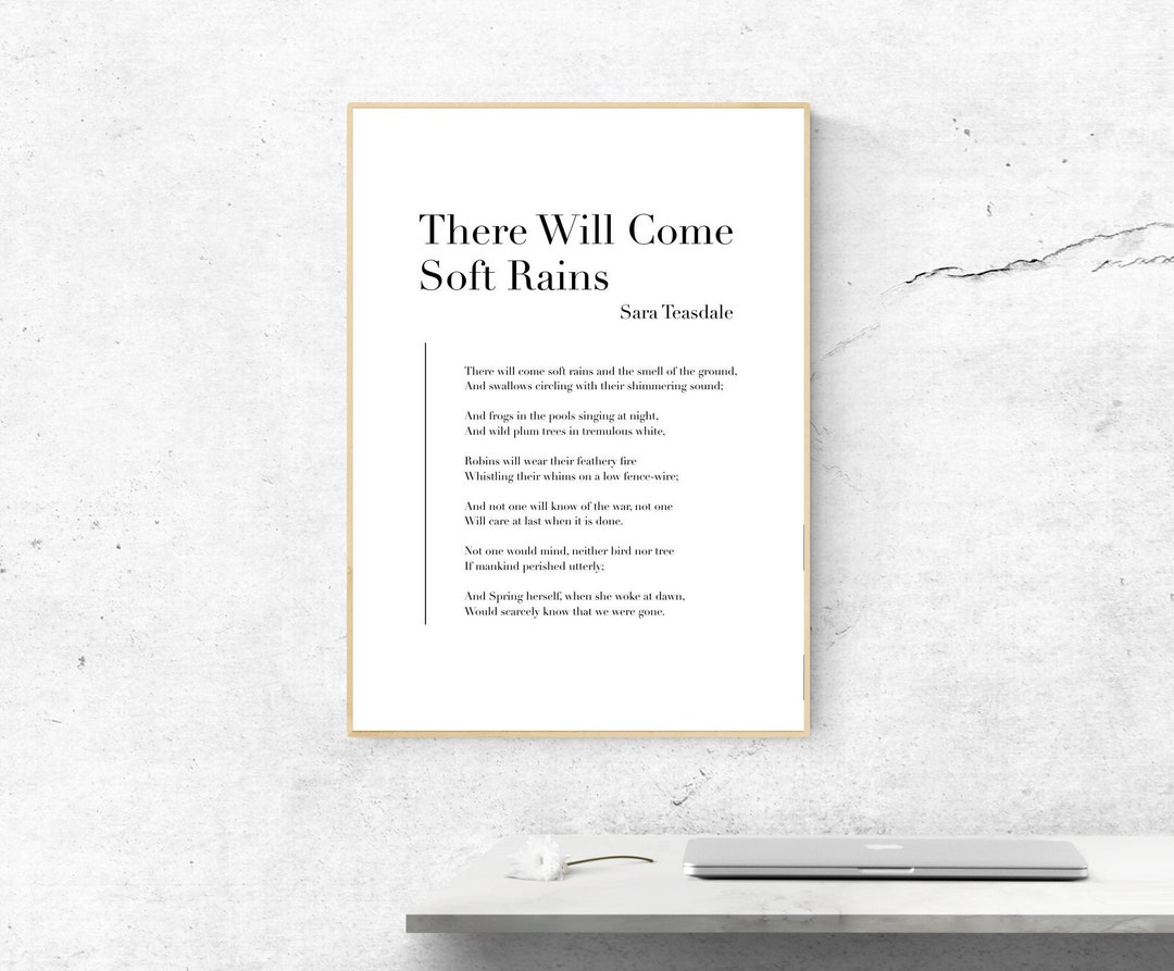There Will Come Soft Rains by Sara Teasdale - Poetry Art Print ...