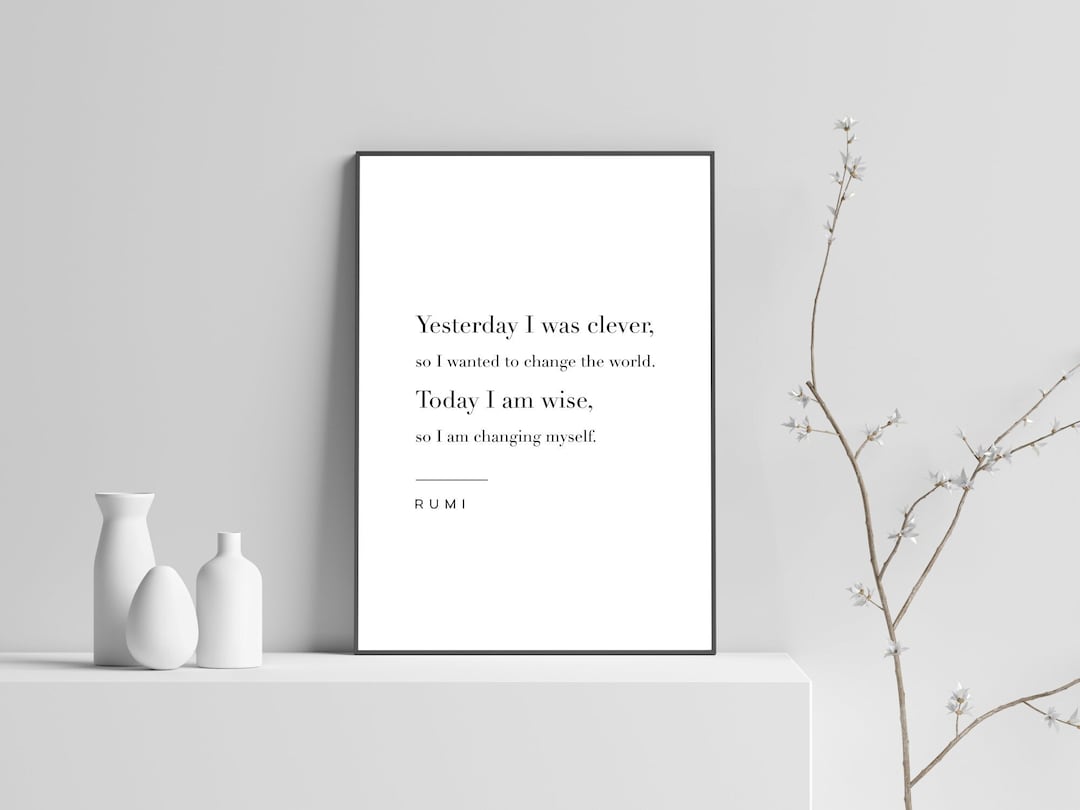 Rumi Quote Print - Yesterday I Was Clever - Art Print, Meaningful Wall ...