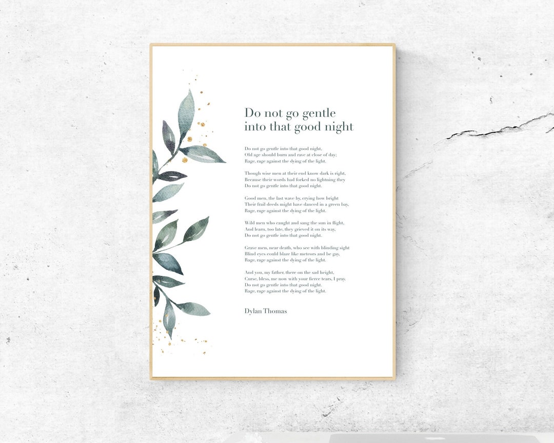 Do Not Go Gentle Into That Good Night by Dylan Thomas - Poetry ...