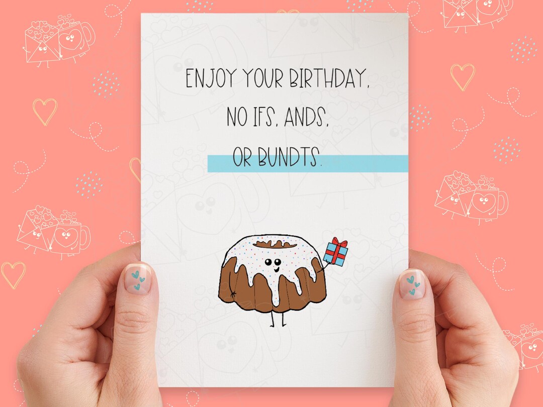 Funny Birthday Card, Pun Birthday Card, Bundt Cake Card, Friend ...