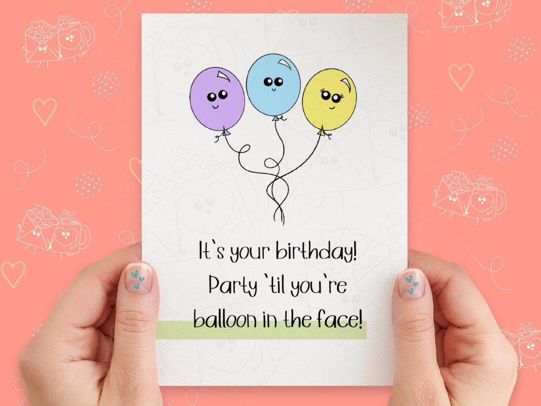 Balloon in the Face Funny Birthday Card | Pun Birthday Card | Cute ...