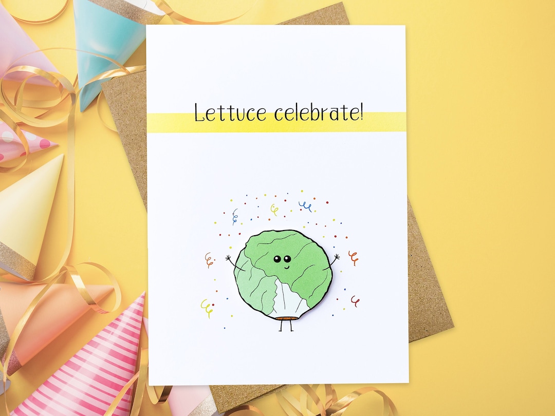 Lettuce Celebrate Card Funny Pun Card Celebration Card Party Card Let's ...