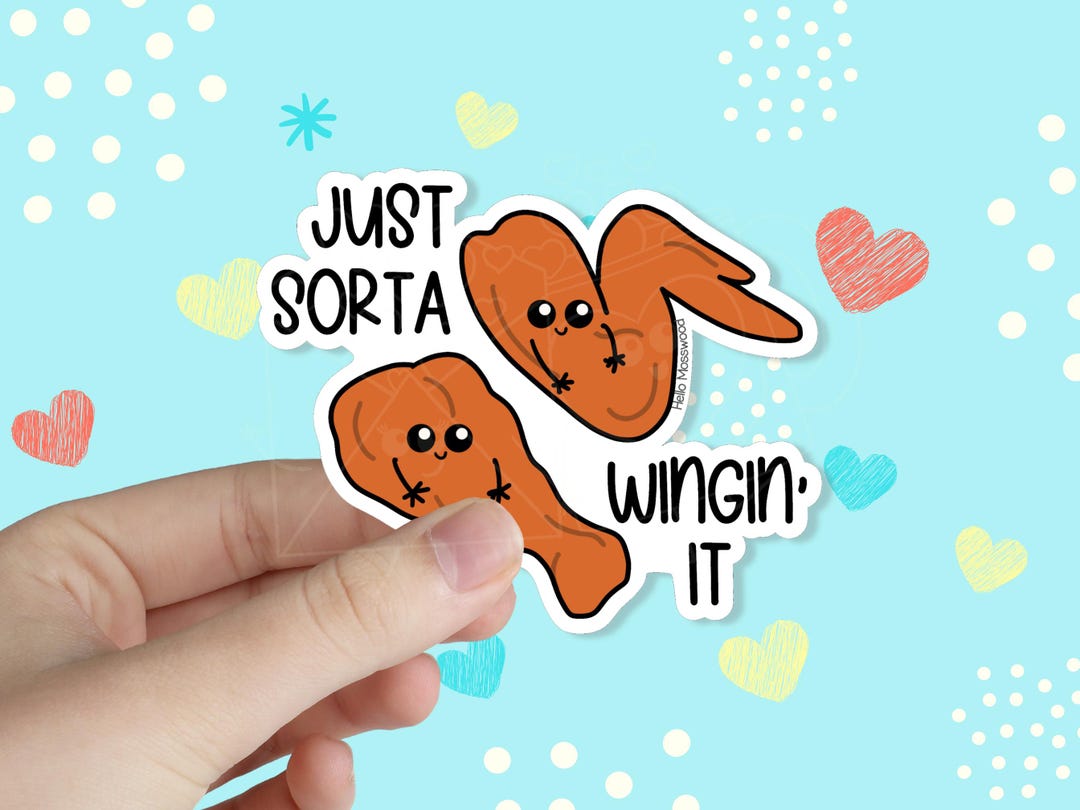 Just Sorta Wingin' It Waterproof Vinyl Sticker | Funny Mental Health ...