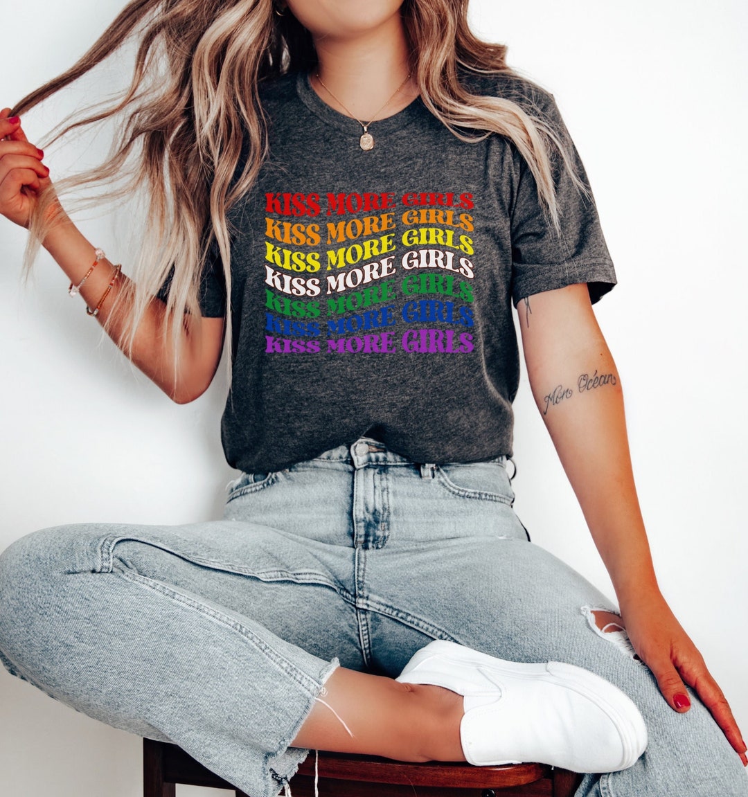 Kiss More Girls Funny Pride Shirt Queer Shirt Pride Outfit Woman ...