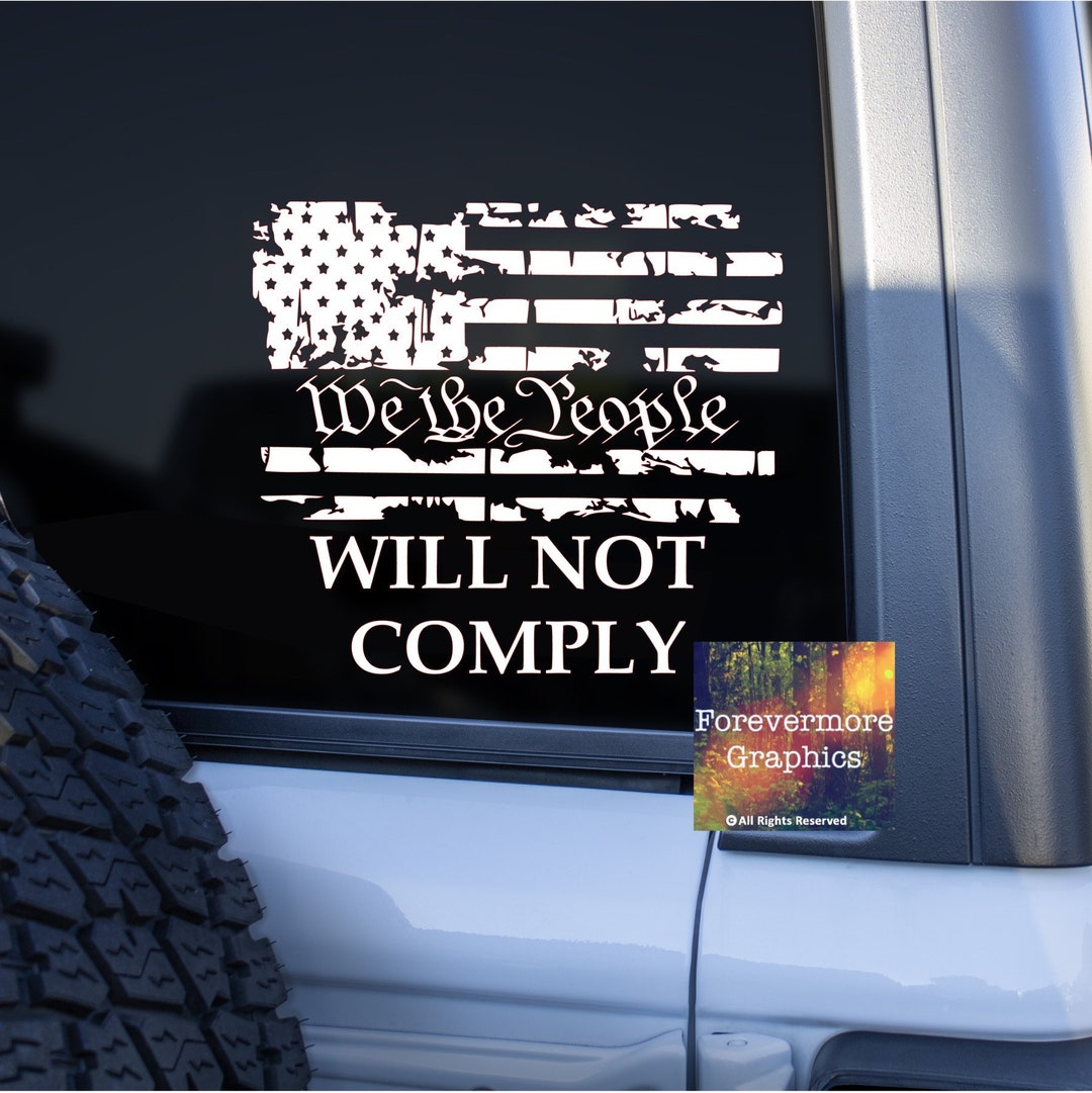 We the People Will NOT COMPLY Decal We the People Decal - Etsy