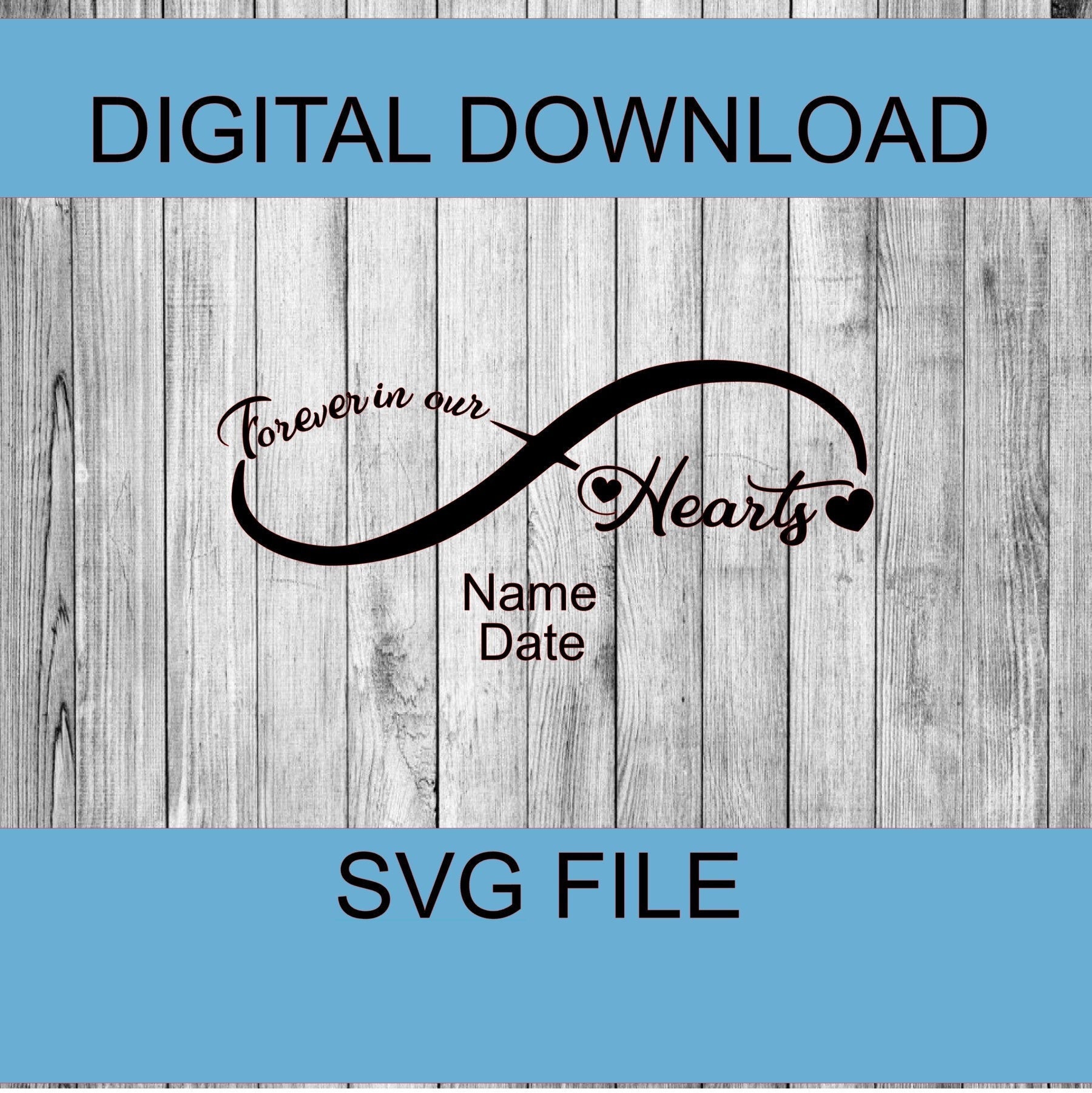 Forever in Our Hearts Svg File | Loving Memory Svg | Forever in Our ...