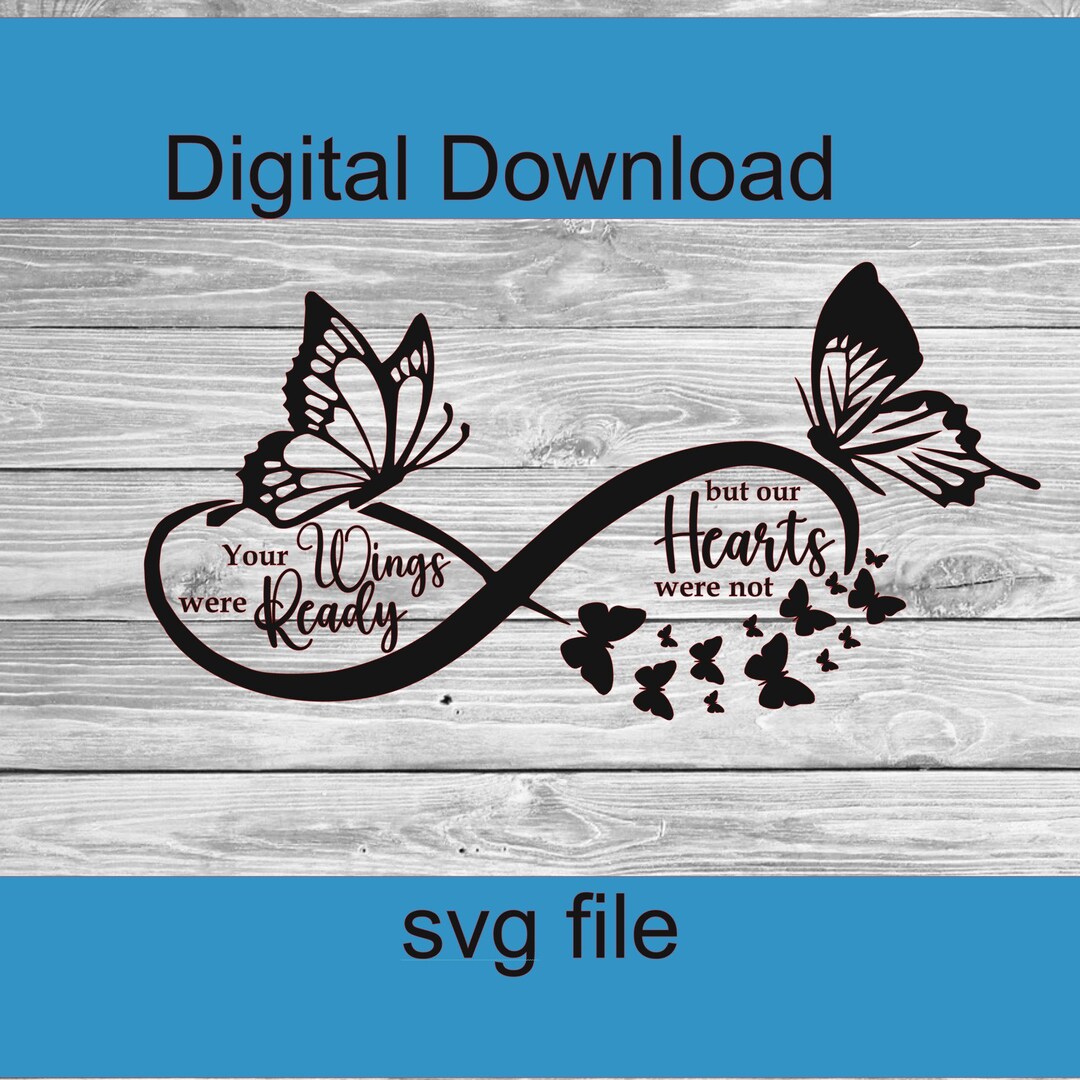In Loving Memory Svg | Butterfly Svg | Your Wings Were Ready Svg | Rest ...