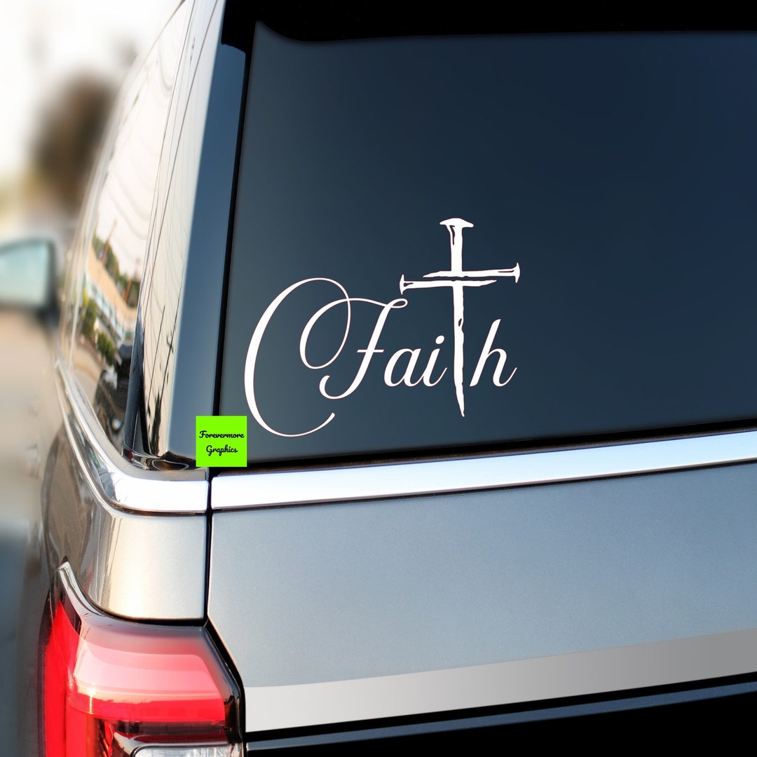 Faith Decal | Faith Sticker | Religious Decal | Religious Sticker ...