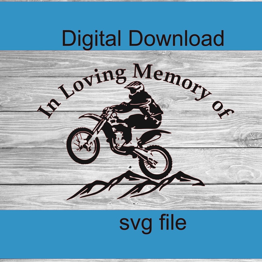 In Loving Memory SVG | Loving Memory SVG | Dirt Bike SVG | Rest in ...