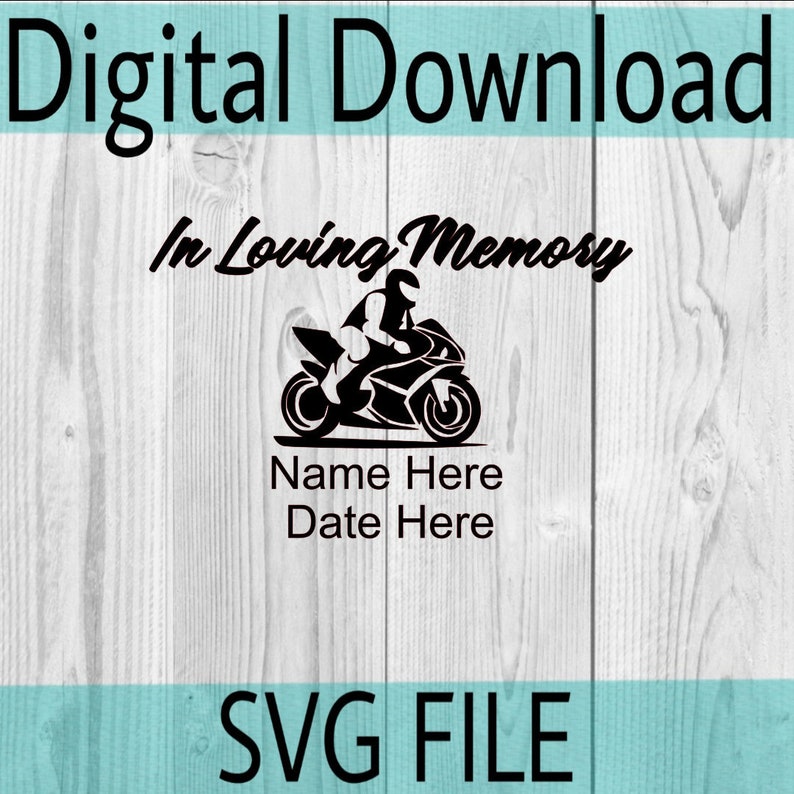 Digital) in Loving Memy Svg | Motorcycle Svg | Rest in Peace Svg | Svg ...