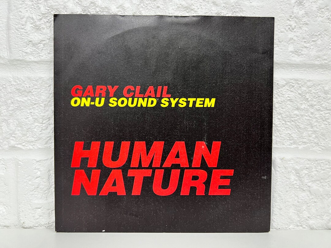 Gary Clail On-u Sound System Vinyl 7” Record Human Nature Genre ...