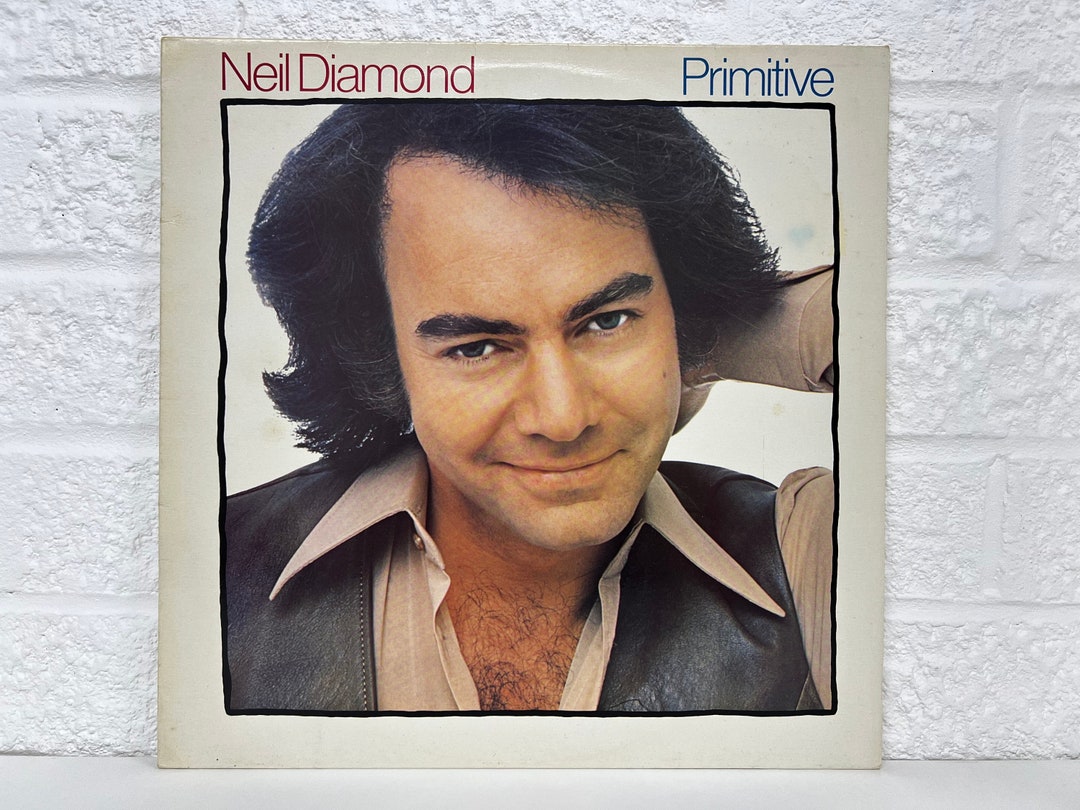 Neil Diamond Album Primitive Genre Rock Pop Vinyl 12” LP Record Gift ...
