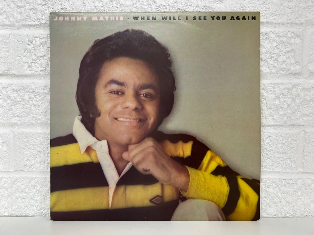 Johnny Mathis Album When Will I See You Again Genre Pop Vinyl 12” LP ...
