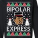 Ugly Christmas Sweater Bipolar Express Unisex Sweatshirt - Etsy