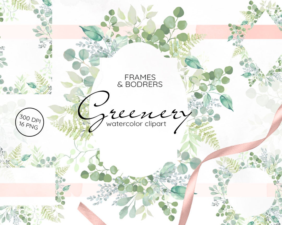 Watercolor Greenery Frames, Green Leaves Borders, Greenery Wreath Clip ...