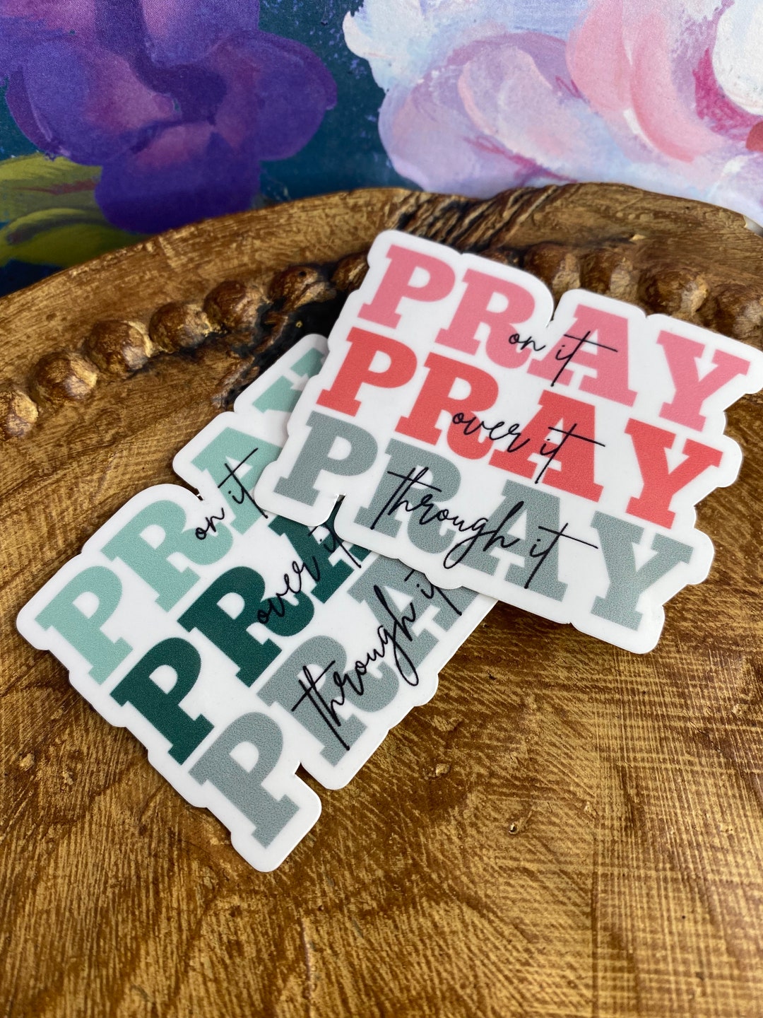 Pray on It, Pray Over It, Pray Through It, Sticker, Laptop Sticker ...