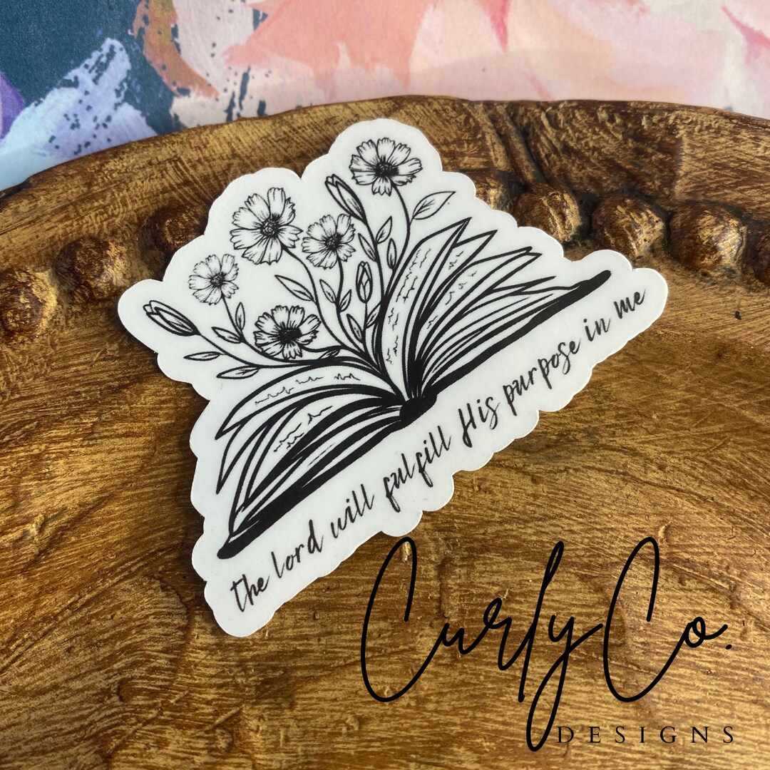 The Lord Will Fulfill His Purpose in Me, Sticker, Faith Sticker, Laptop ...