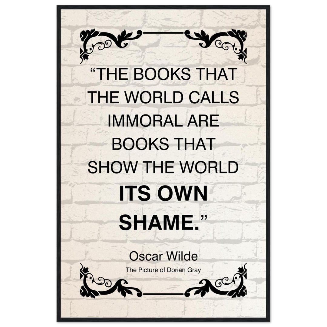 Oscar Wilde Quote Poster – "the Books That the World Calls Immoral ...