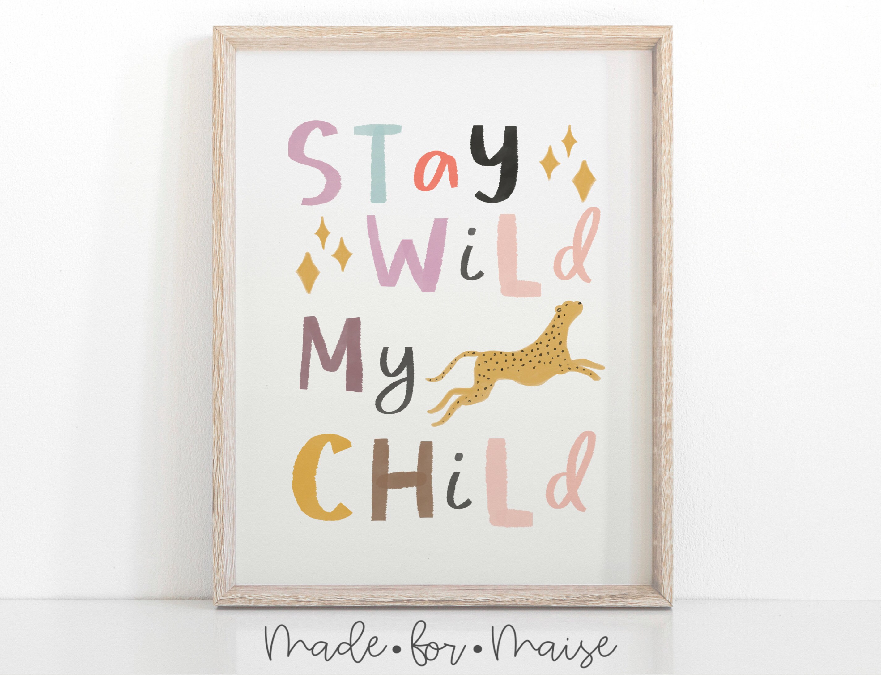 Stay Wild My Child Gender Neutral Nursery Print Nursery Wall | Etsy